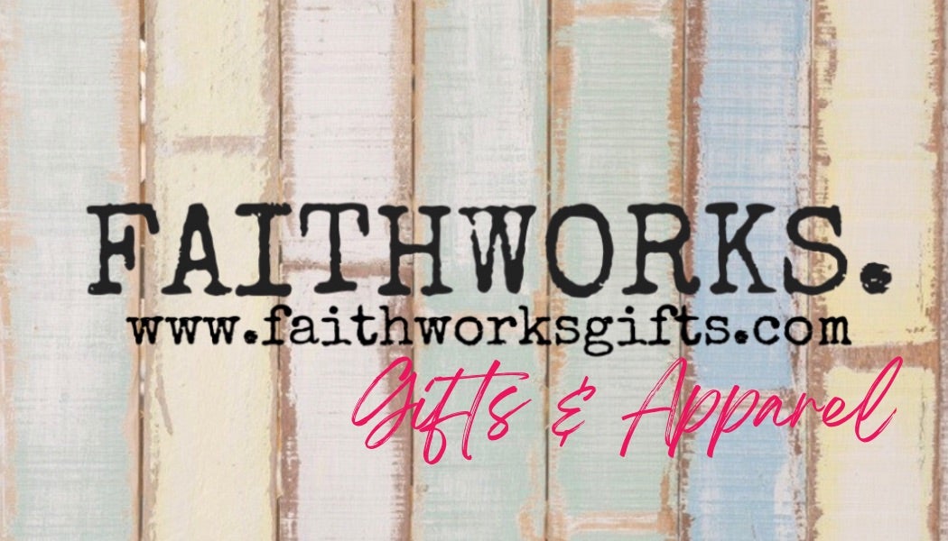 Looking for a Faith-Based Boutique? | Faithworks Christian Gifts & Apparel